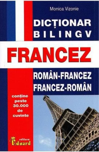 Dictionar Roman-Francez Francez-Roman - Anca Benea 978-606-571-287-4