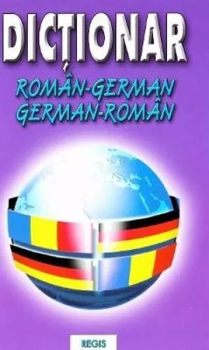 Dictionar roman-german german-roman - Constatin Teodor 978-973-85360-3 ...