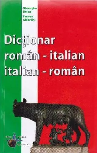 Dictionar roman-italian italian-roman - Gheorghe Bejan Franco Albertini ...