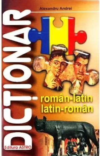 Dictionar roman-latin latin-roman - Alexandru Andrei 978-606-8148-20-5 ...