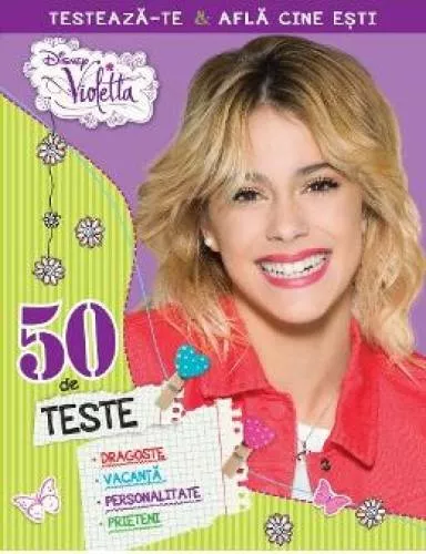 Disney Violetta - 50 de teste 978-606-741-622-0 - cel.ro