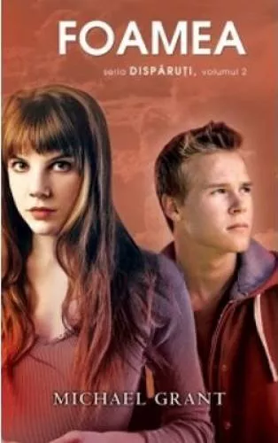 Disparuti vol.2 Foamea - Michael Grant 978-606-609-341-5 - cel.ro