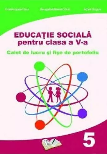 Educatie sociala - Clasa 5 - Caiet de lucru - Cristina Ipate-Toma ...