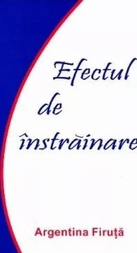 Efectul de instrainare - Argentina Firuta 978-606-8718-03-3