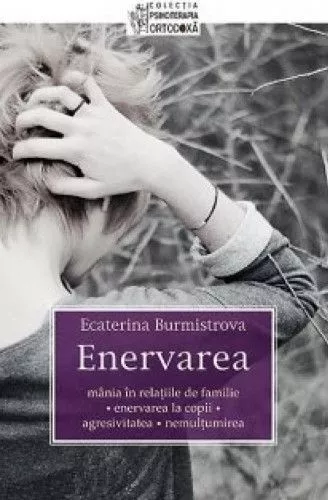 Enervarea - Ecaterina Burmistrova 978-973-136-558-9 - cel.ro