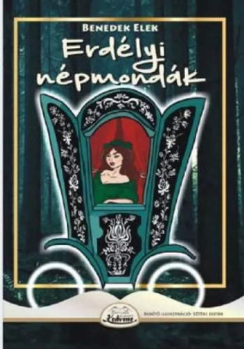 Erdelyi napmondak - Benedek Elek 978-606-8638-74-4 - cel.ro