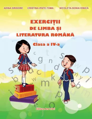 Exercitii de Limba si literatura romana. Clasa a IV-a 9786063600258