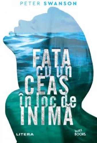 Fata cu ceas in loc de inima - Peter Swanson 978-606-33-4875-4 - cel.ro