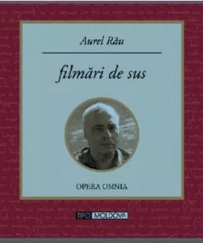 Filmari de sus - Aurel Rau 978-973-168-810-7