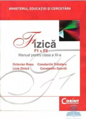 Fizica cls 11 F1+F2 - Octavian Rusu Livia Dinica Constantin Traistaru ...