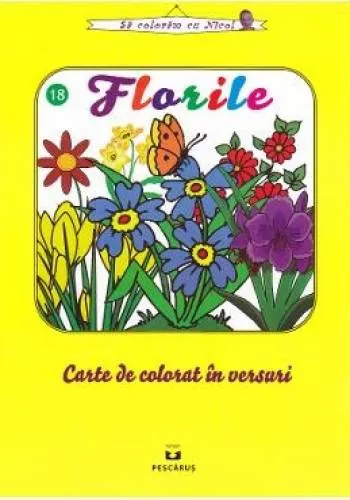 Florile - Carte de colorat in versuri 978-606-8379-55-5 - cel.ro