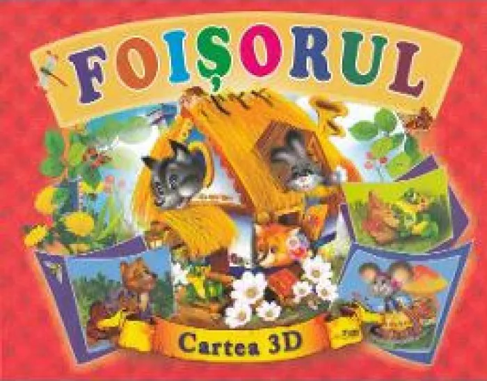 Foisorul. Cartea 3D 978-9975-148-24-5 - cel.ro