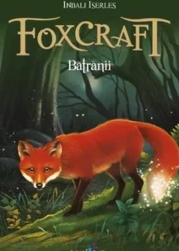 Foxcraft Vol.2 Batranii - Inbali Iserles 978-606-8578-97-2 - cel.ro