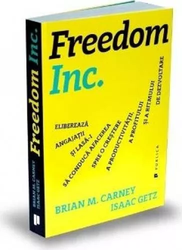 Freedom Inc. - Brian M. Carney Isaac Getz 978-606-722-269-2 - cel.ro