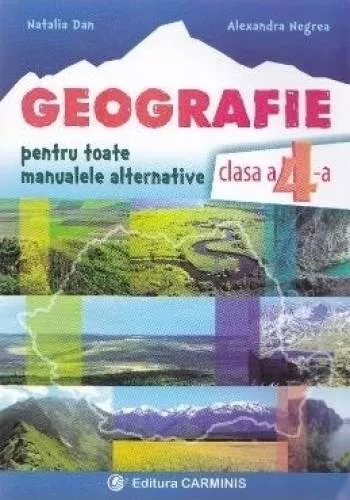Geografie cls 4 - Natalia Dan Alexandra Negrea 978-973-123-316-1 - cel.ro