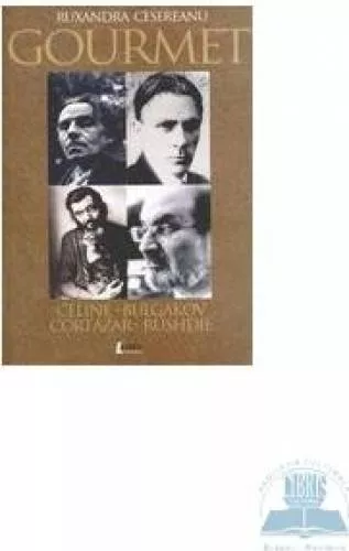 Gourmet - Ruxandra Cesereanu 973-726-447-3
