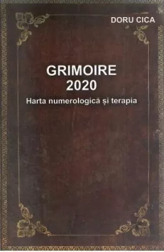 Grimoire 2020 - Doru Cica 978-606-9092-18-7 - cel.ro