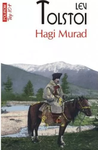 Hagi Murad - Lev Tolstoi 978-973-46-8097-9 - cel.ro