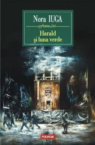 Harald si luna verde - Nora Iuga 978-973-46-4895-5