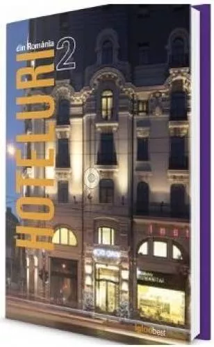 Hoteluri din Romania 2 978-606-7000-93-2