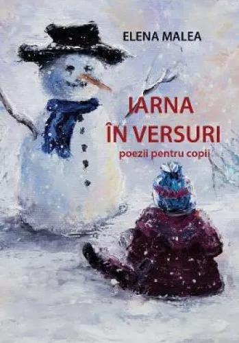 Iarna in versuri - Elena Malea 978-606-8935-76-8