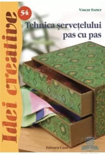 Idei creative 54 - Tehnica sevetelului pas cu pas - Vincze Eszter - cel.ro