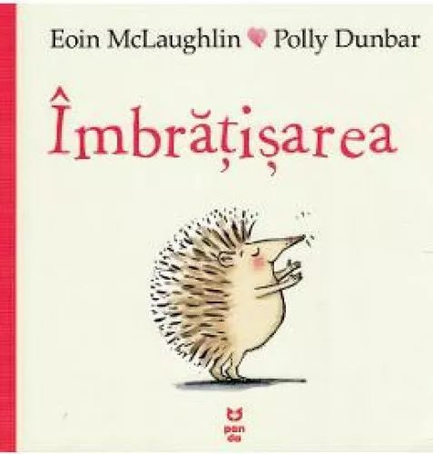 Imbratisarea - Eoin McLaughlin Polly Dunbar 978-606-978-234-7 - cel.ro
