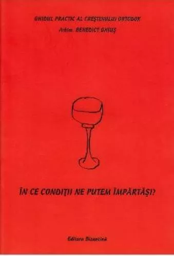 In ce conditii ne putem impartasi - Benedict Ghius 973-9492-34-7 - cel.ro