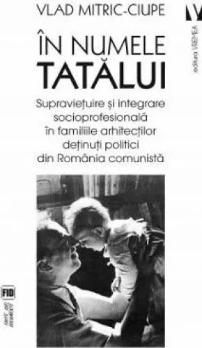 In numele tatalui - Vlad Mitric-Ciupe 978-973-645-845-3 - cel.ro