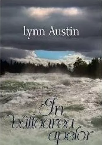 In Valtoarea Apelor - Lynn Austin 978-606-8282-64-0