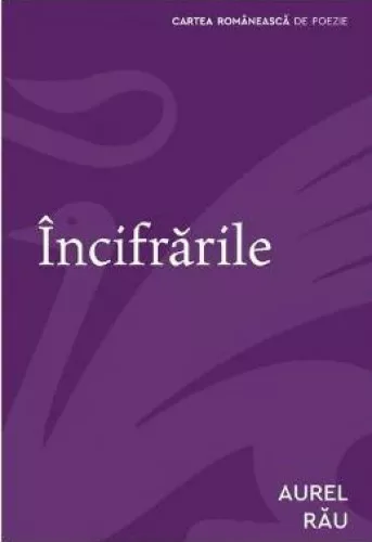 Incifrarile - Aurel Rau 978-973-233-319-8 - cel.ro