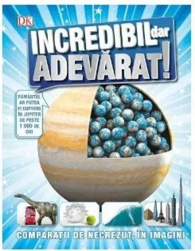 Incredibil dar adevarat 978-606-33-0378-4 - cel.ro