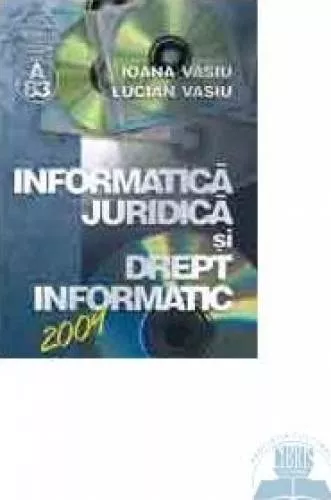 Informatica Juridica Si Drept Informatic - Ioana Vasiu Lucian Vasiu ...