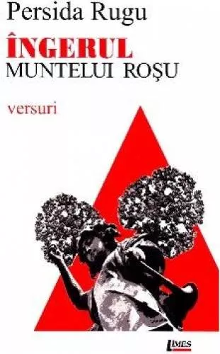 Ingerul muntelui rosu - Persida Rugu 978-606-799-135-2