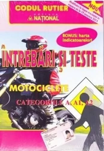 Intrebari si teste categoriile A A1 A2 Motociclete 978-973-659-230-0 ...