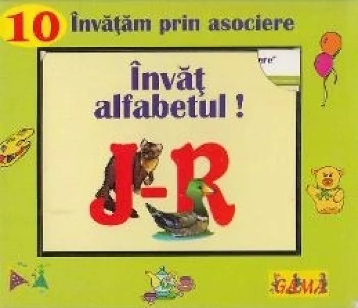 Invat alfabetul J-R - Invatam prin asociere 973-7824-29-6 - cel.ro