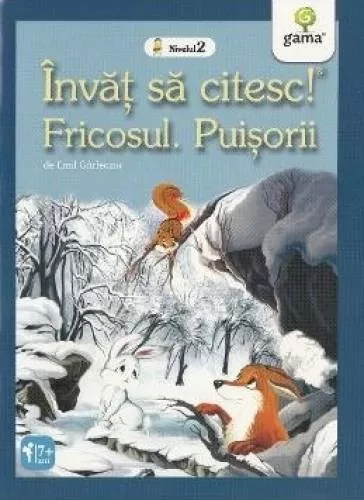 Invat sa citesc Nivelul 2 - Fricosul. Puisorii - Emil Garleanu 978-973 ...