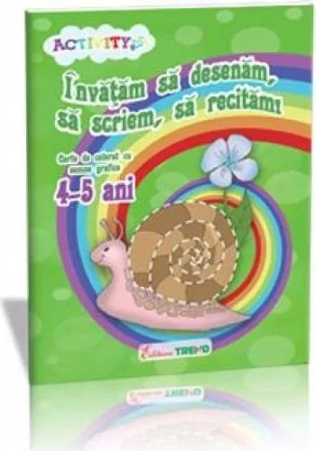 Invatam sa desenam Sa scriem Sa recitam 4-5 ani 978-606-8664-52-1