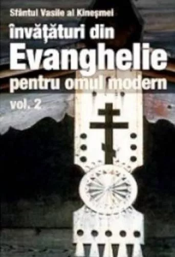 Invataturi din Evanghelie pentru omul modern vol.2 - Sfantul Vasile Al ...