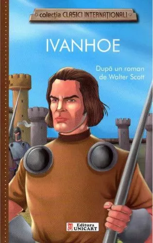 Ivanhoe - dupa Walter Scott 978-606-576-489-7 - cel.ro