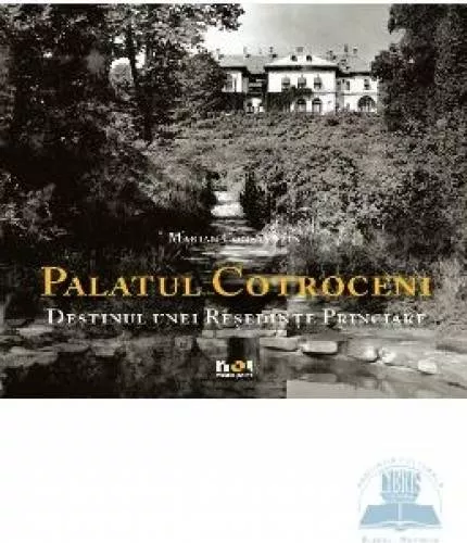 Lb. Engleza - Palatul Cotroceni. Destinul unei resedinte princiare ...