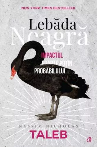 Lebada Neagra Ed.3 - Nassim Nicholas Taleb 978-606-44-0055-0 - cel.ro