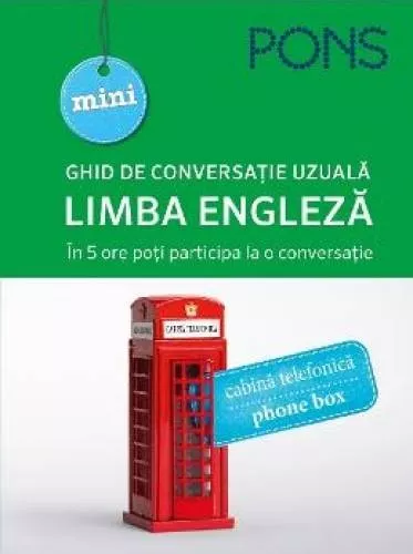 Limba engleza. Ghid de conversatie uzuala. Pons 978-606-33-0387-6 - cel.ro