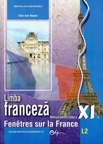 Limba franceza L2. Manual clasa a XI-a 9786063104428 - cel.ro