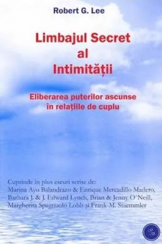 Limbajul Secret Al Intimitatii - Robert G. Lee 978-606-93316-3-7