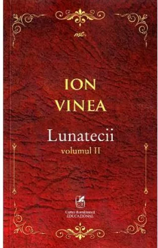Lunatecii Vol.2 - Ion Vinea 978-606-8982-83-0 - cel.ro