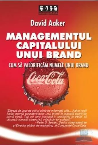 Managementul capitalului unui brand - David Aaker 973-87488-0-1