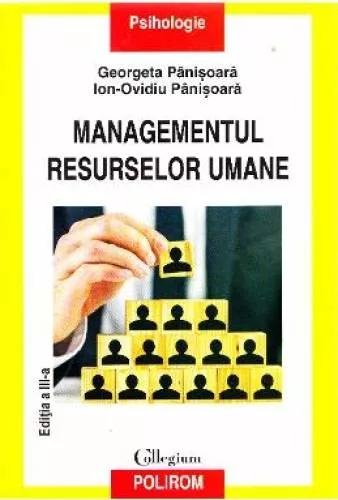Managementul resurselor umane. Ed. 3 - Georgeta Panisoara Ion-Ovidiu ...