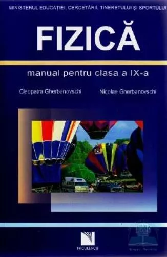 Manual fizica clasa 9 - Cleopatra Gherbanovschi Nicolae Gherbanovschi