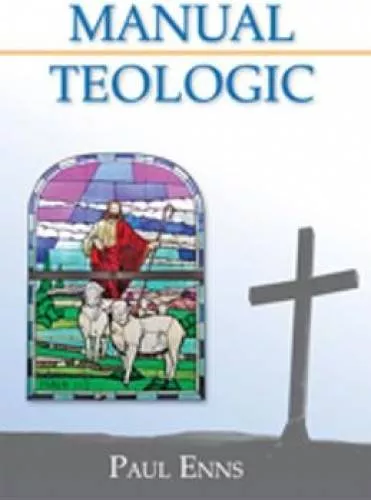 Manual Teologic - Paul Enns 973-87437-6-1